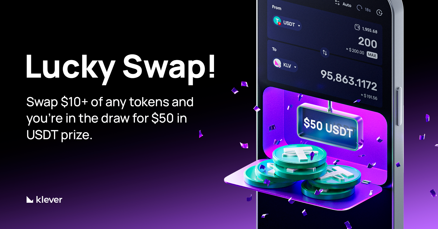 Lucky Swap: Swap, Engage & Win $50 USDT